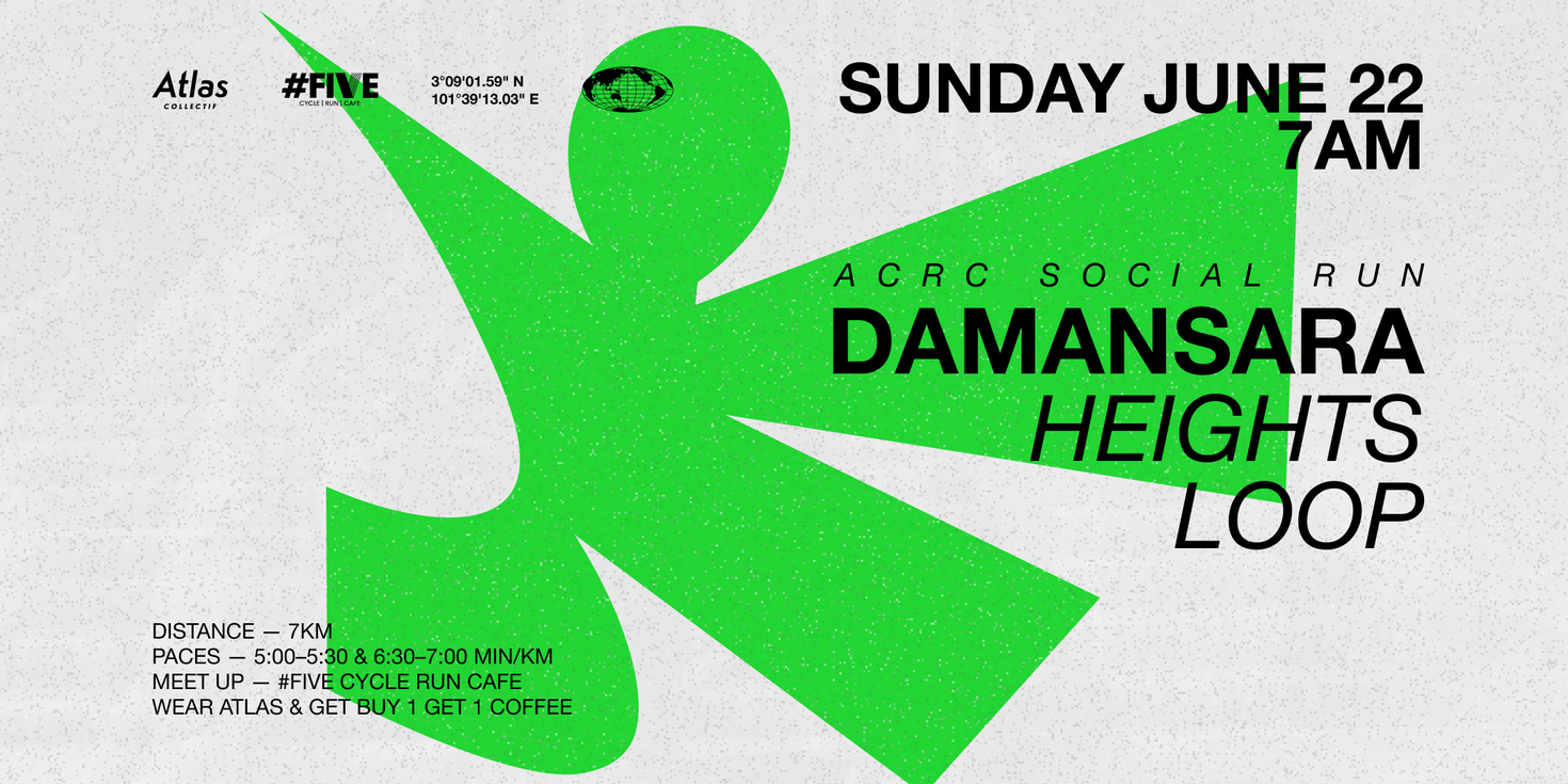 ACRC SOCIAL RUN: DAMANSARA HEIGHTS LOOP – Atlas Collectif